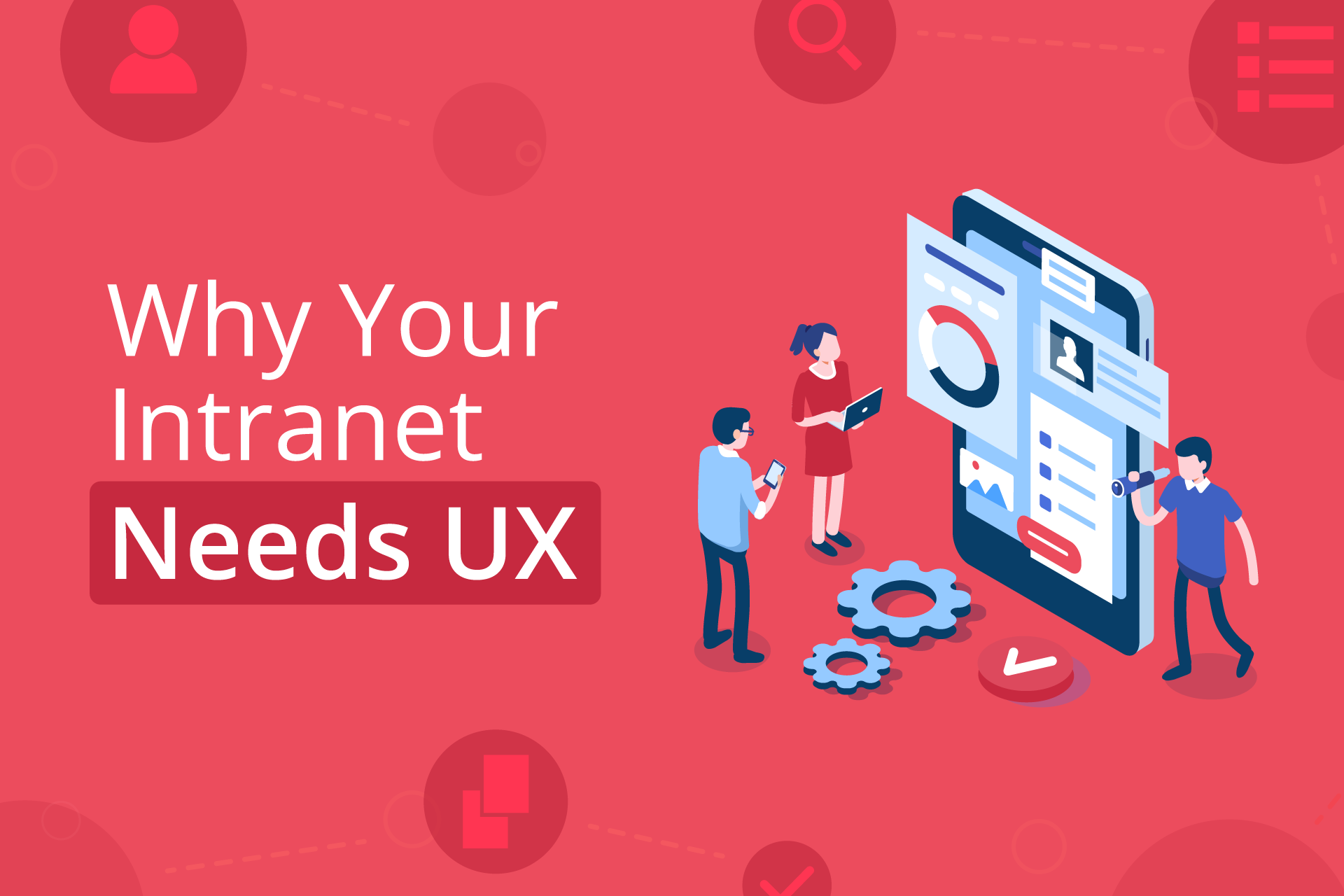 Why your intranet needs UX